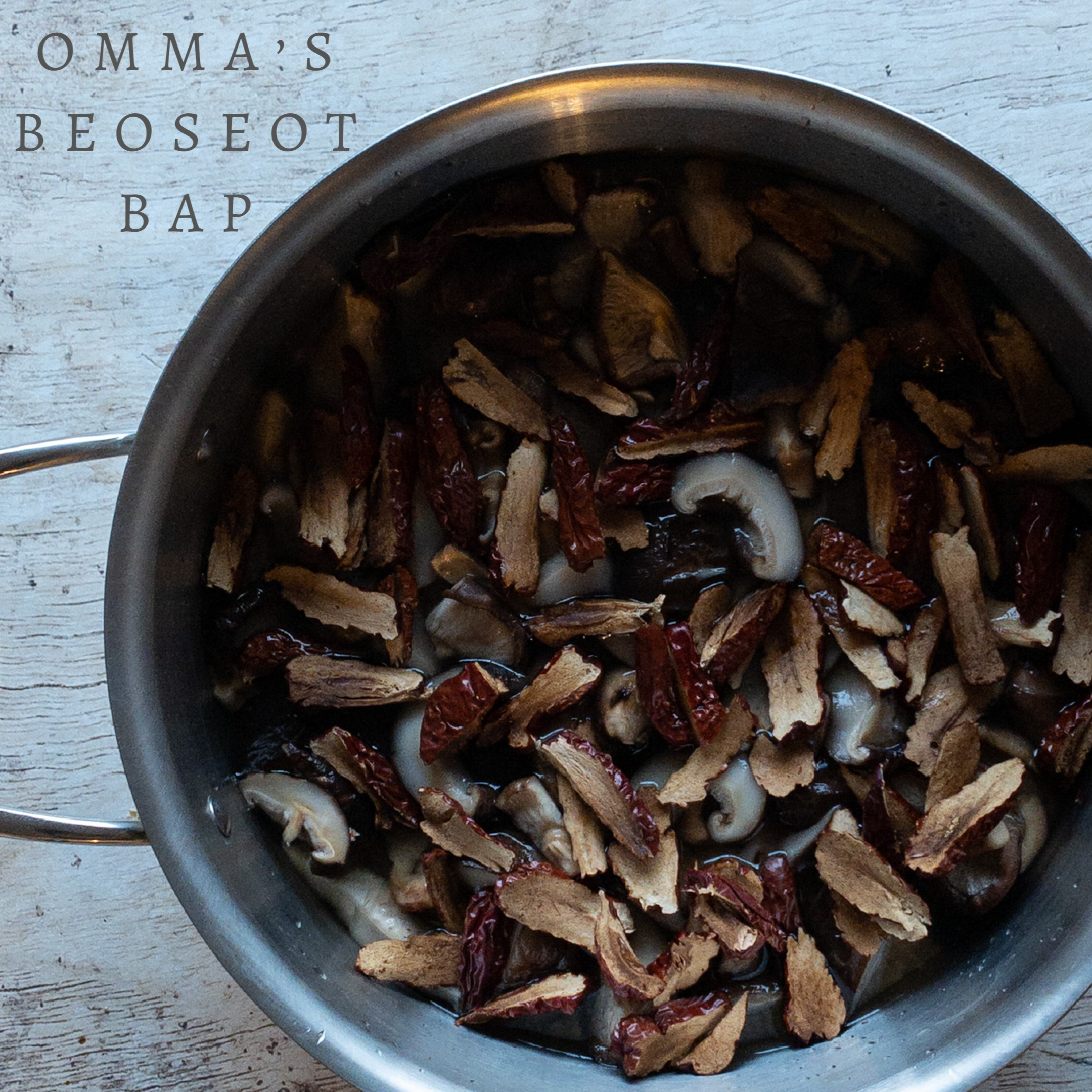 Omma’s Beoseot Bap (Mushroom Rice) – the little stone